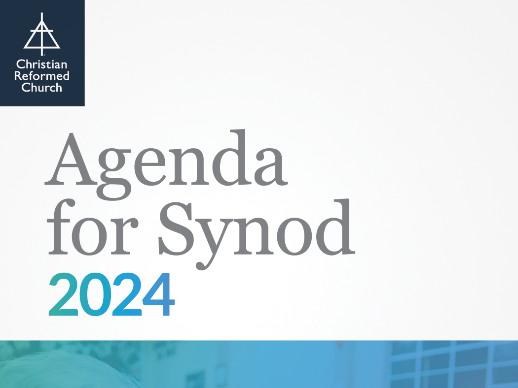 Guide to Synod 2024 | Christian Reformed Church