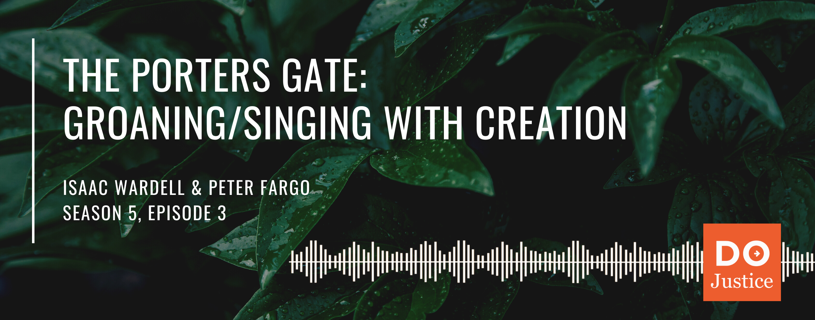 The Porters Gate: Groaning/Singing with Creation | Christian Reformed ...