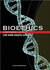 New Book Looks at Bioethics | Christian Reformed Church