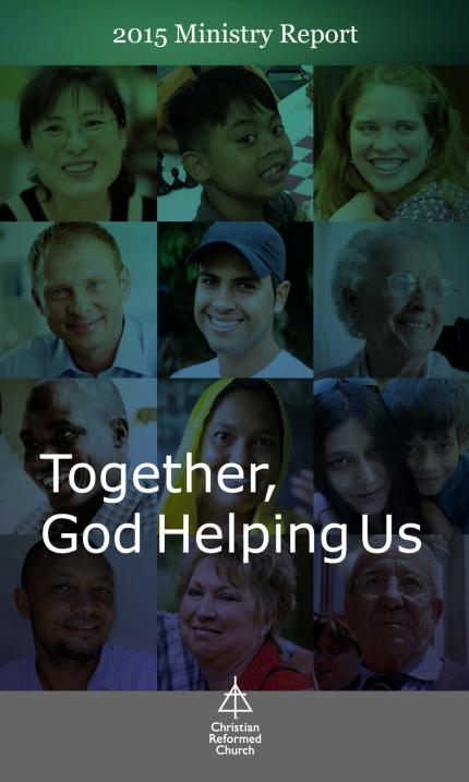 Ministry Report 2015 Available Online | Christian Reformed Church